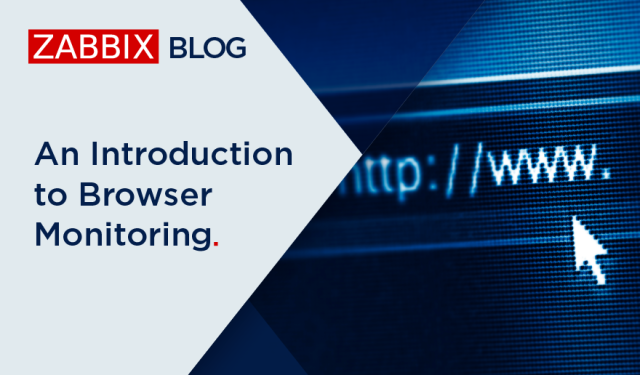 An Introduction to Browser Monitoring - Zabbix Blog